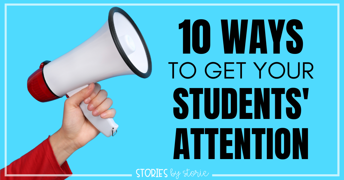 Ways to Get Your Students' Attention
